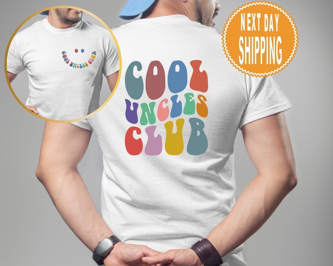 Cool Uncles Club Shirt Front and Back Printed, Cool Uncle Sweatshirt ...