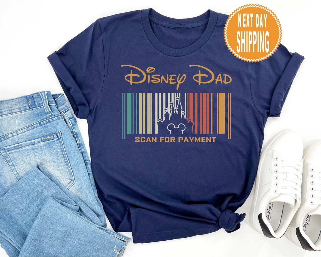 Disney Dad Scan for Payment, Funny Disney Dad Shirt, Gift Idea for Dad ...