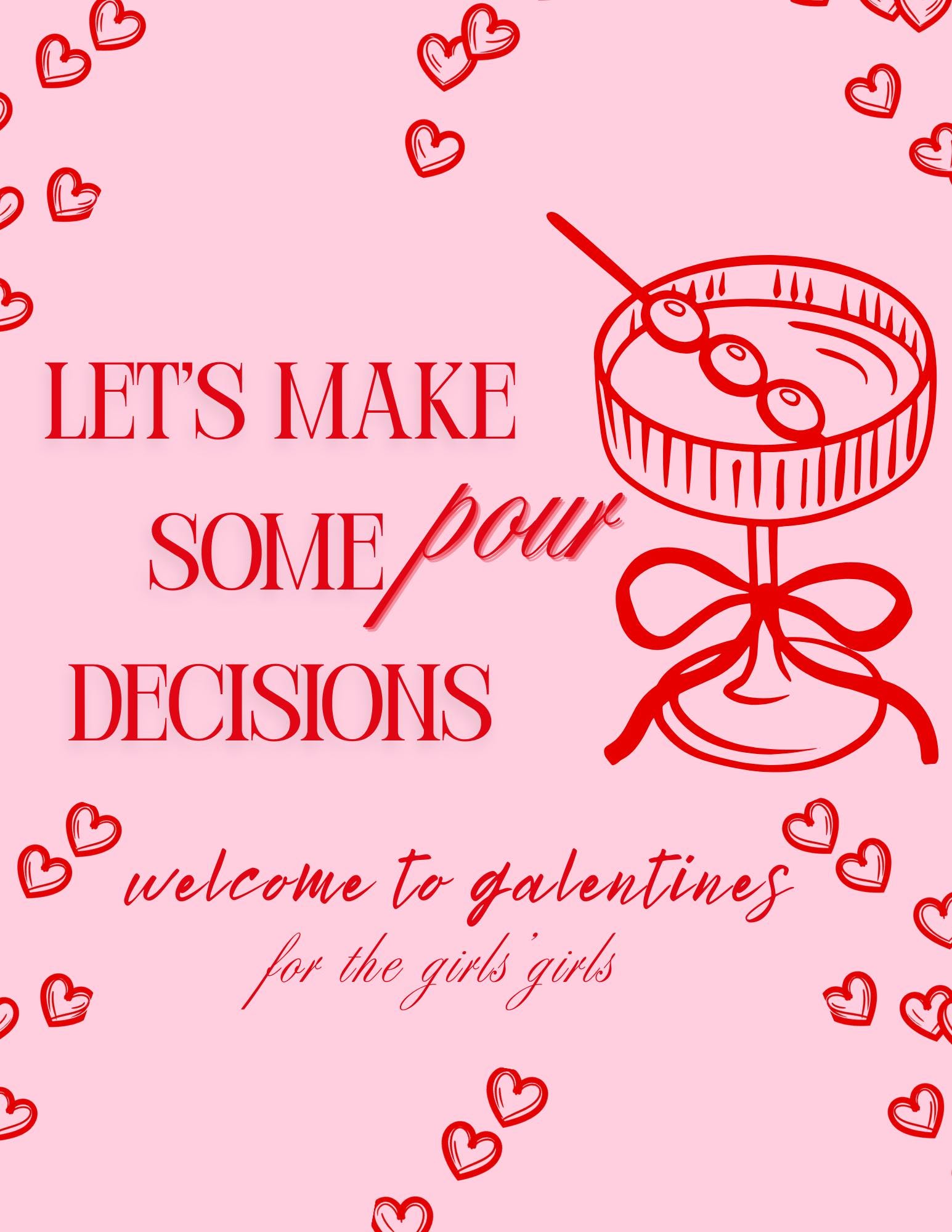 Let's Make Pour Decisions Galentines Welcome Sign Template - Etsy