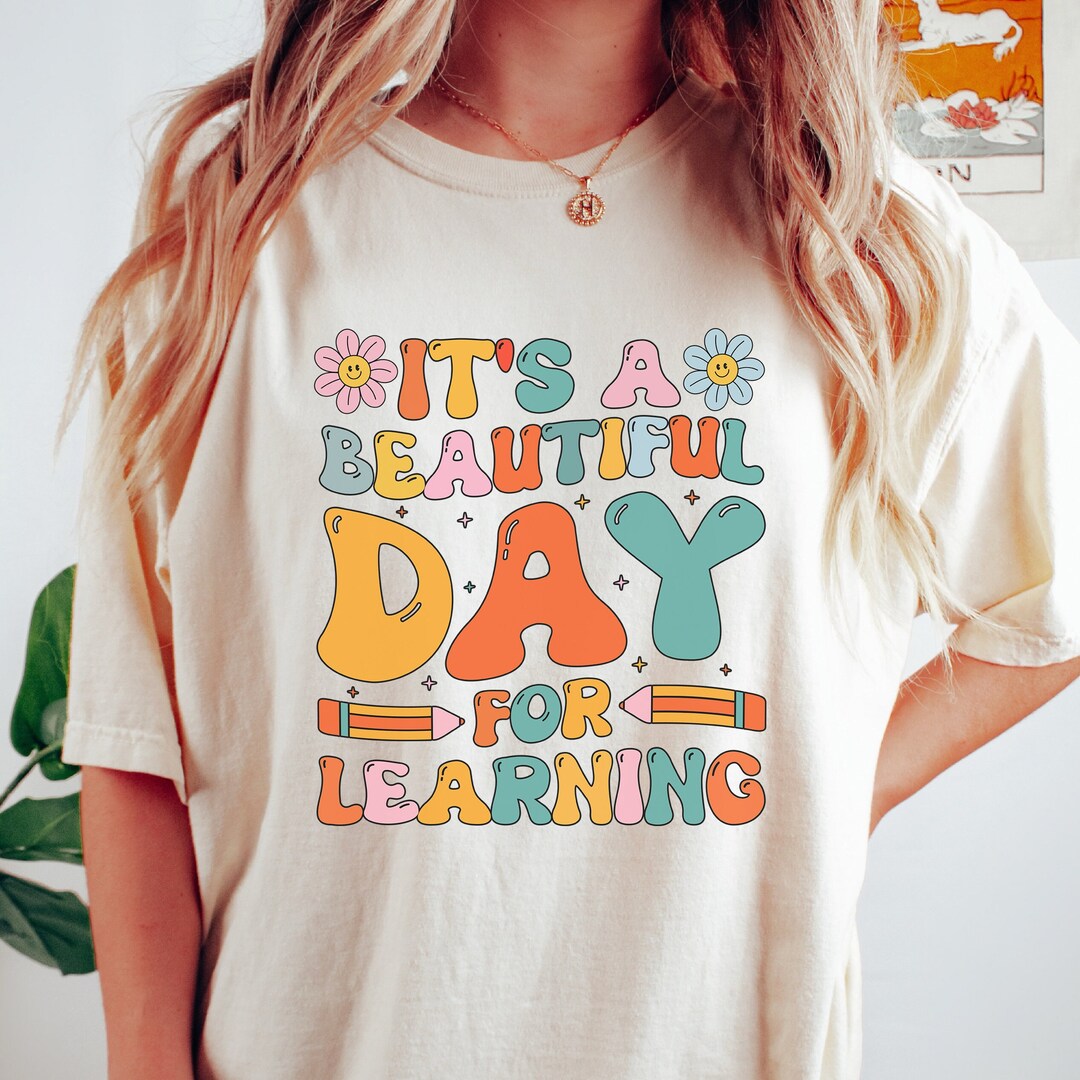 It's A Beautiful Day for Learning Shirt | Back to School Retro ...