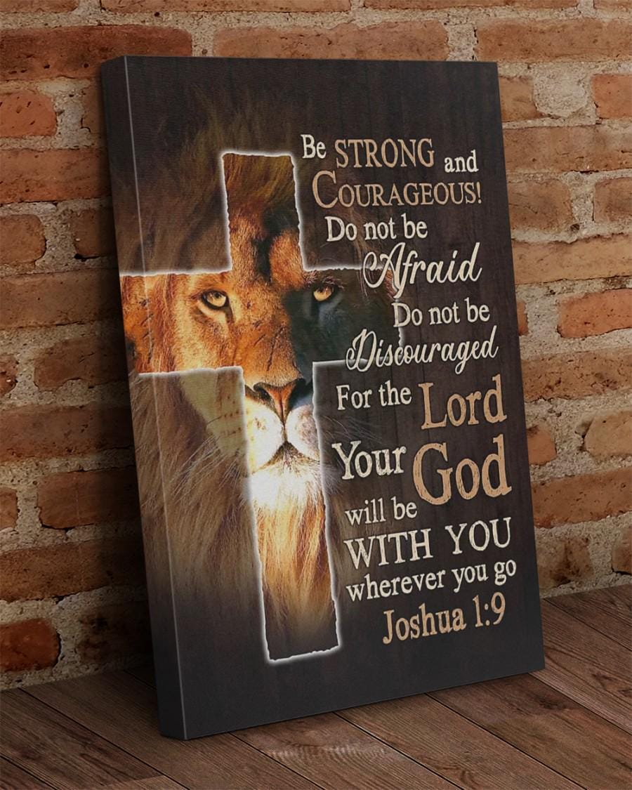 Lion of Judah, Joshua 1:9 Be Strong and Courage Wall Art Canvas Print ...