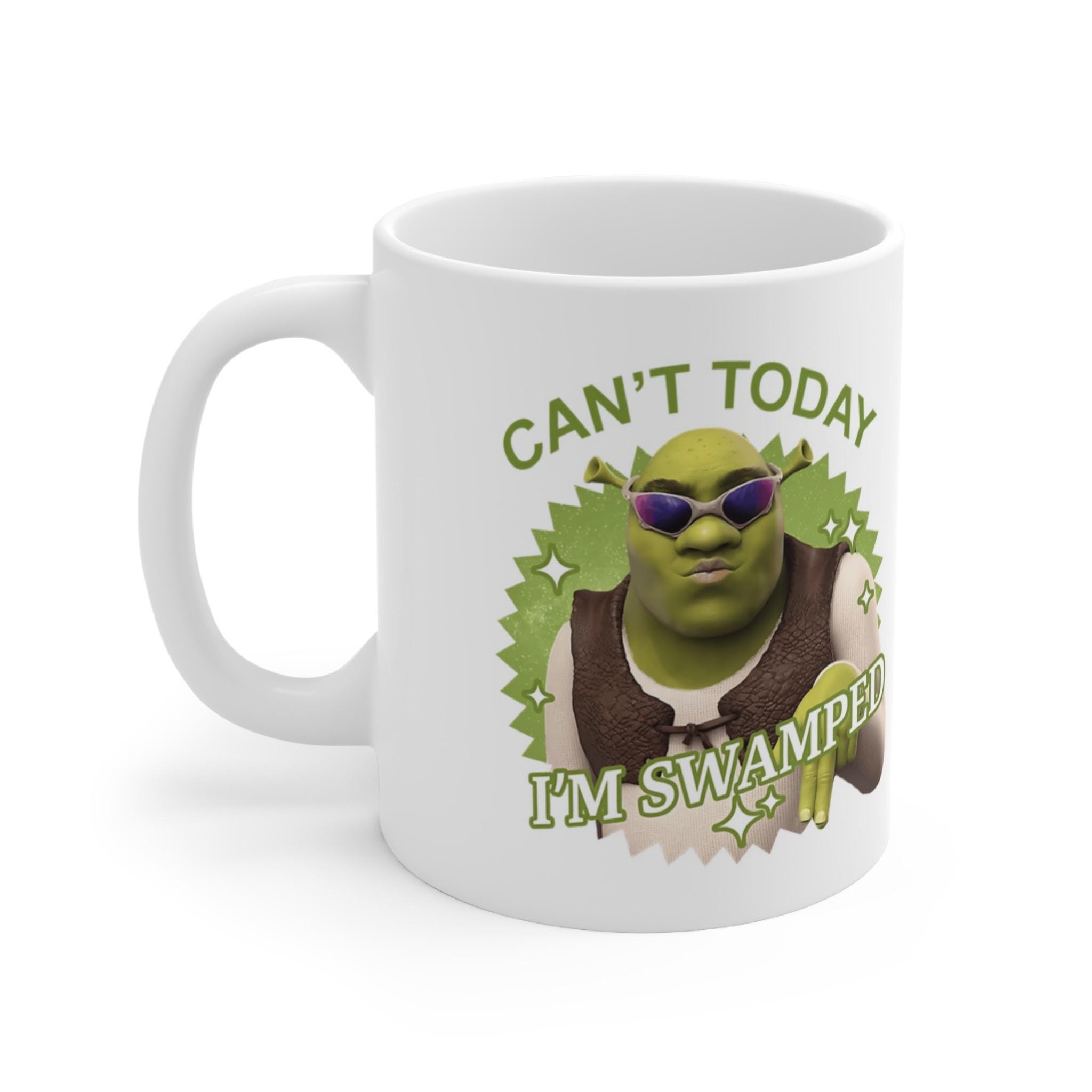 Shrek Can't Today I'm Swamped Mug Birthday Gift Idea Xmas Funny Cup ...