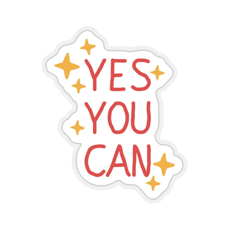 Yes You Can Sticker Bright Colors Fun Stickers Must Have Stickers ...