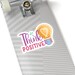 Think Positive Sticker Bright Colors Fun Stickers Must Have Stickers ...