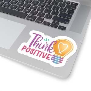 Think Positive Sticker Bright Colors | Fun Stickers | Must Have ...