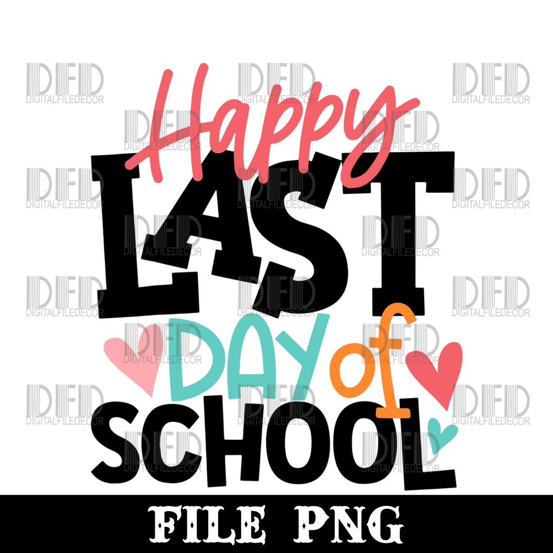 Happy Last Day of School Kids Teacher Student Graduation Png Digital ...
