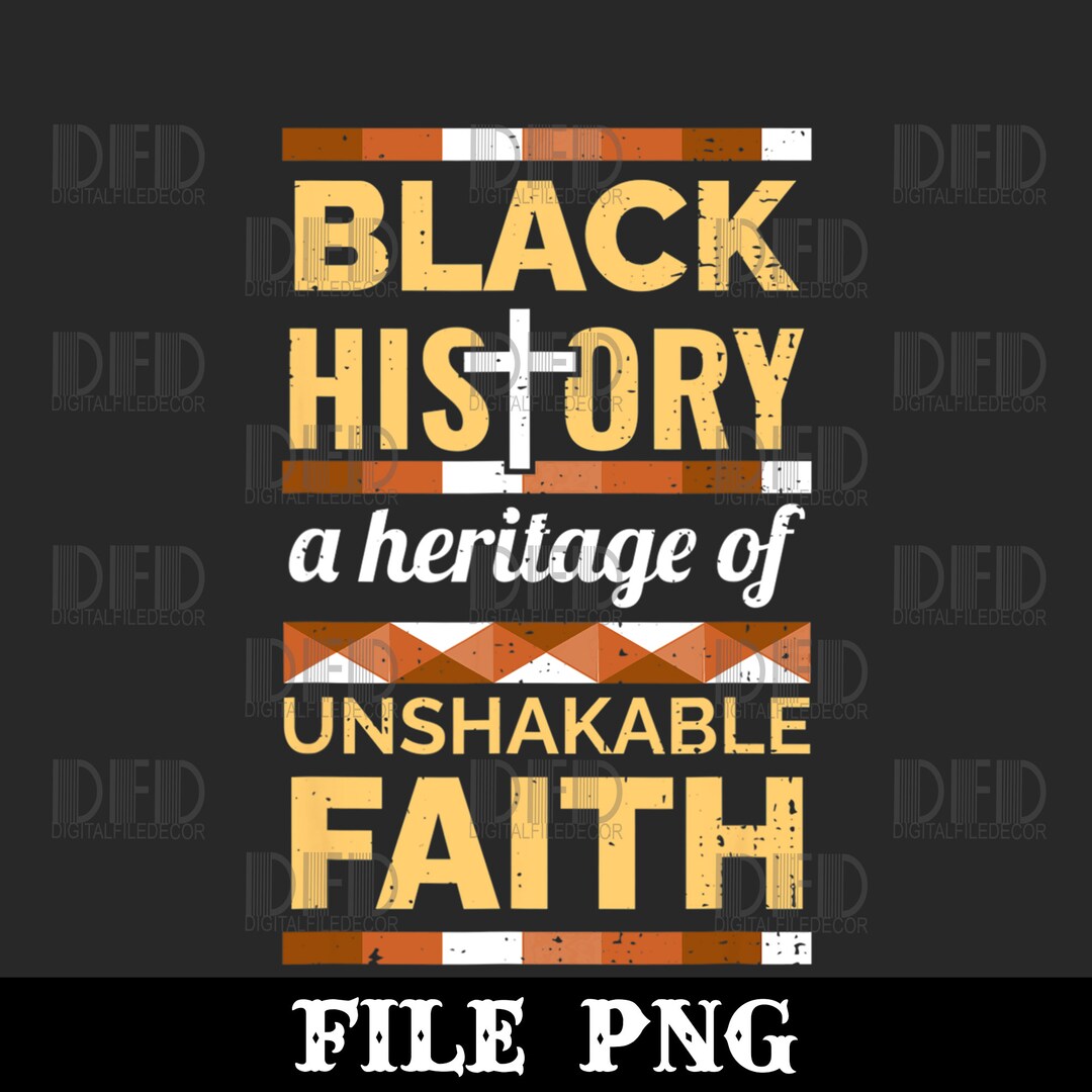 Unshakeable Faith Black History Month BLM Melanin Christian Png Digital ...