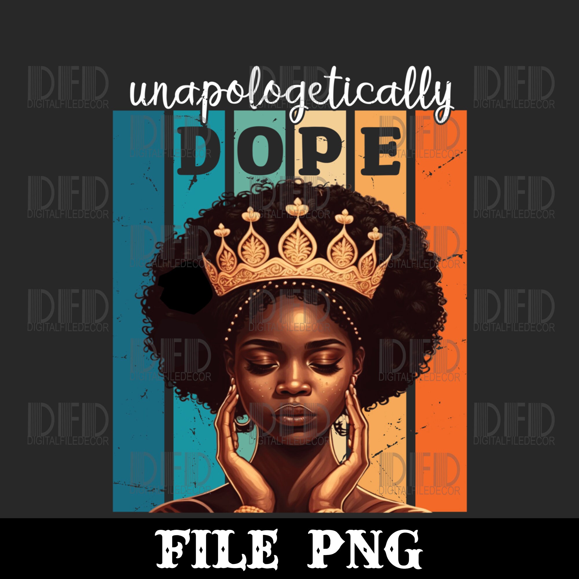 Unapologetically Dope Black History Month African American Png Digital ...