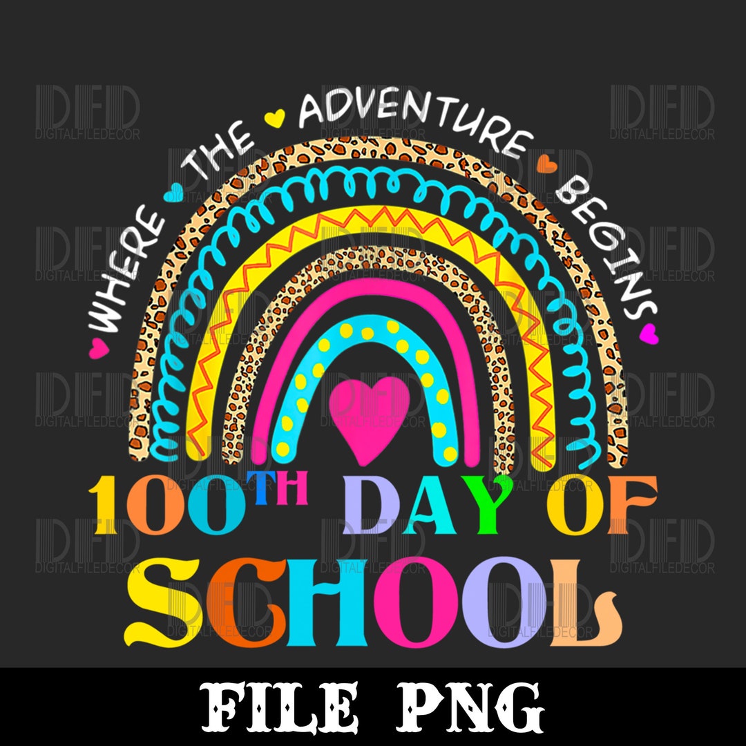 100th Day of School Teacher Png 100 Days Smarter Rainbow Png Digital ...