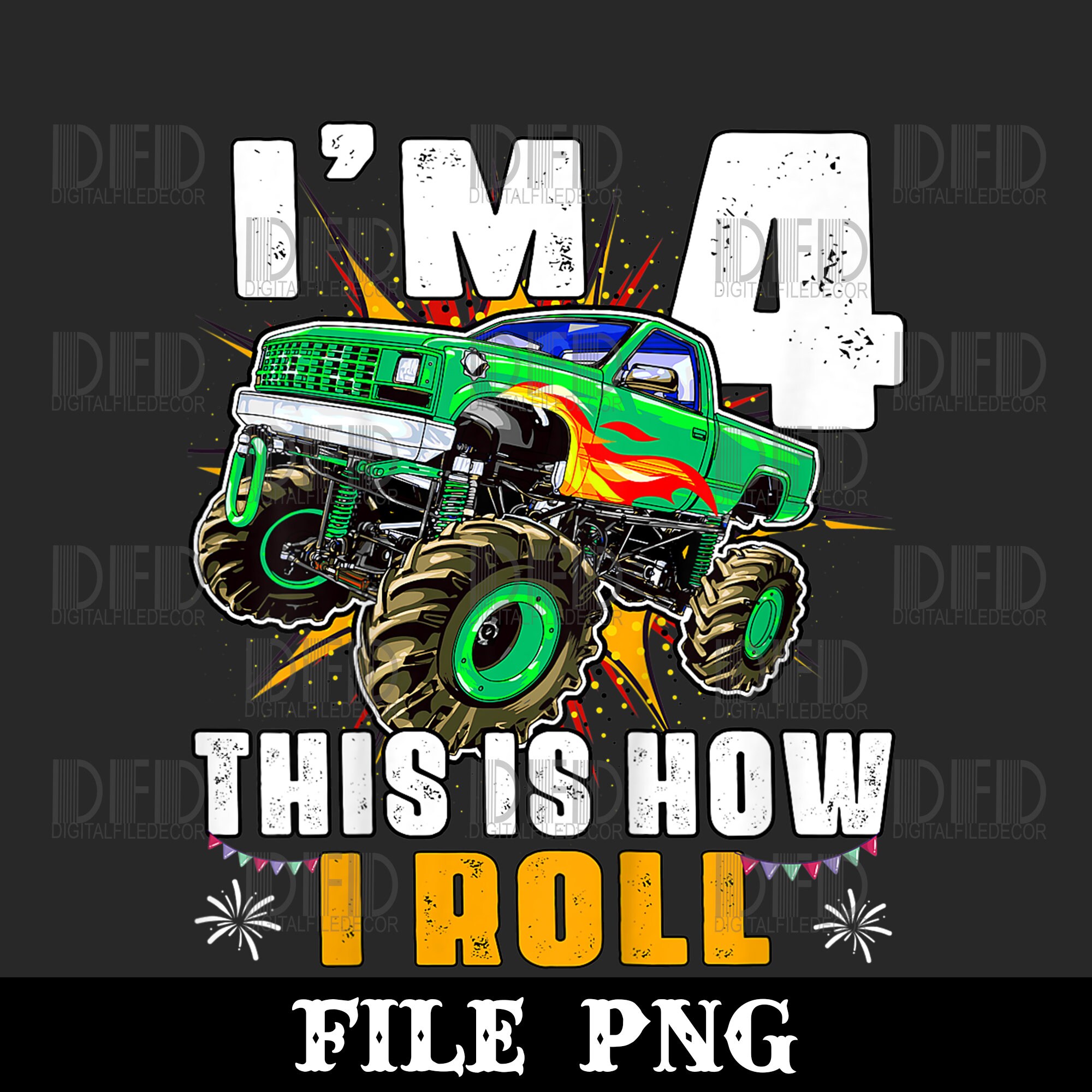 I'm 4 This is How I Roll Monster Truck 4th Birthday Boys Png Digital ...