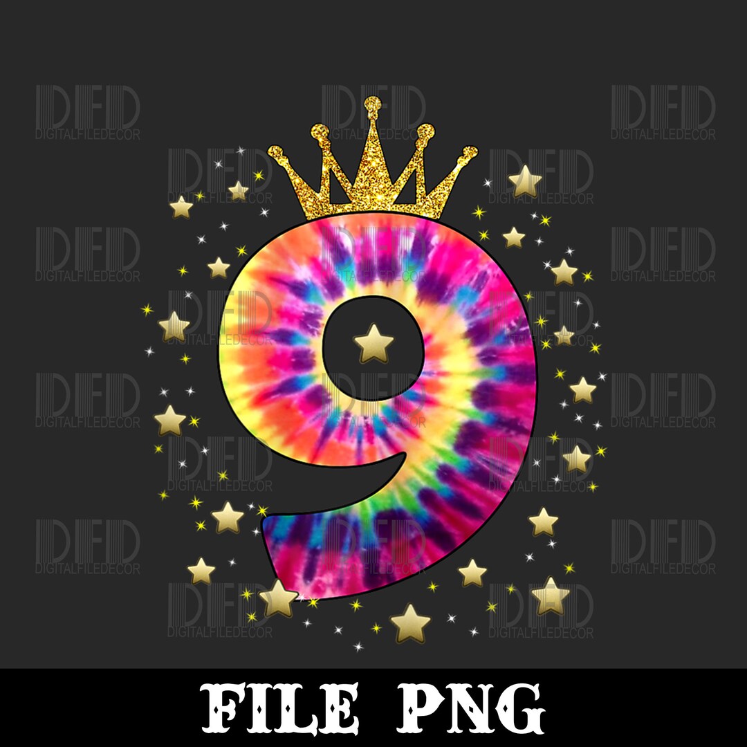 Colorful Tie Dye 9 Year Old Girls 9th Birthday Png 9 Years Old Birthday ...