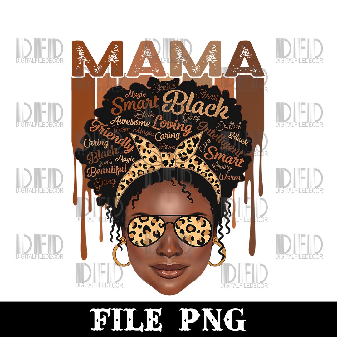 Black Woman Mama Png Afro Smart African American Love Melanin Png ...