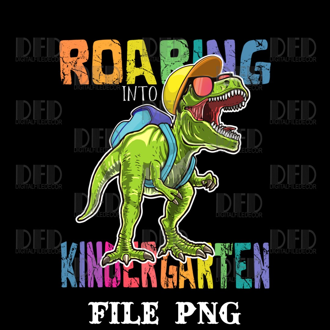 Roaring Kindergarten Dinosaur T Rex Back to School Boys Gift Png ...