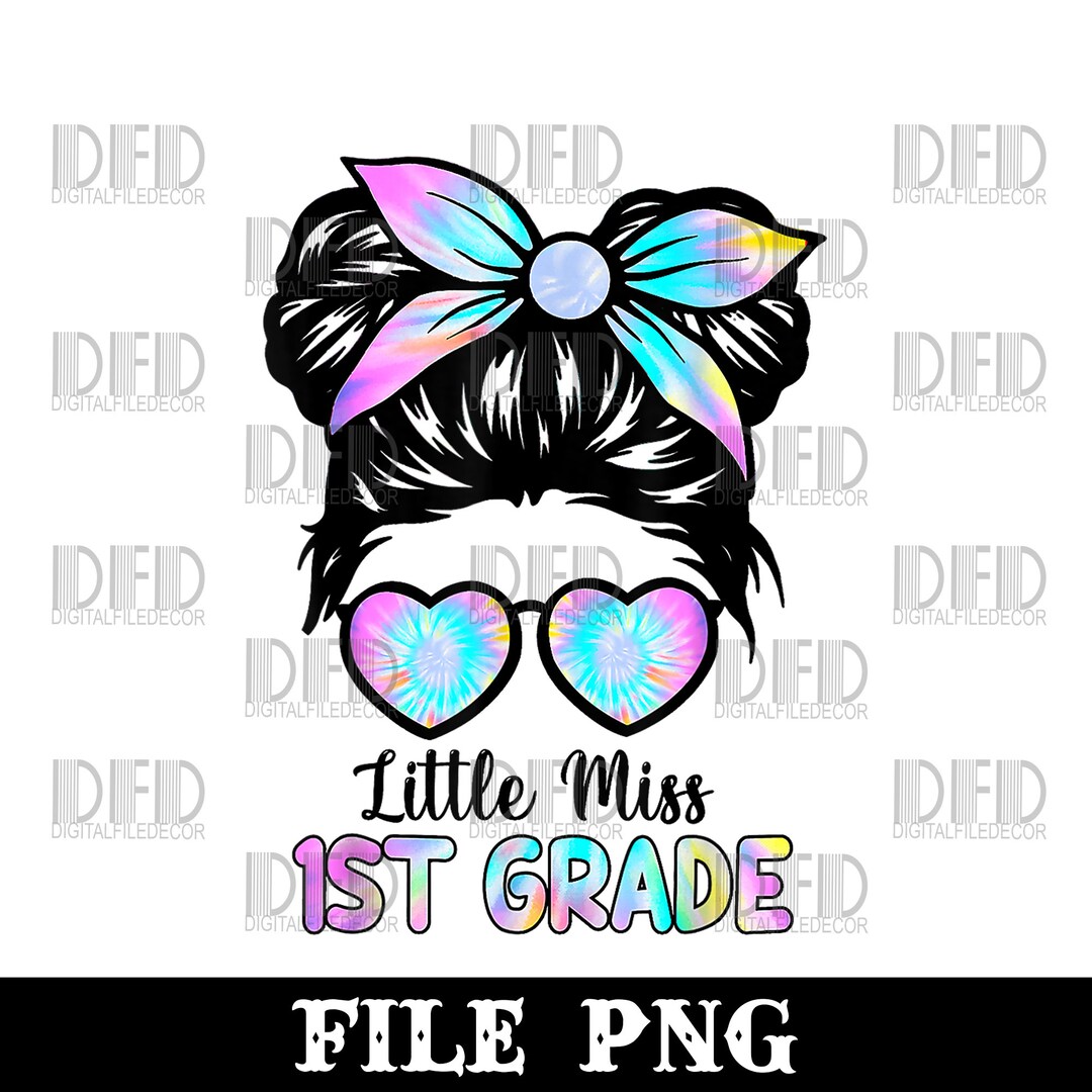 Little Miss First Grade Girl Back to School Png 1st Grade Png Digital ...