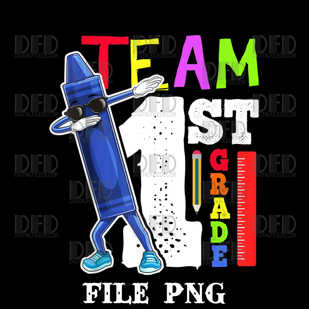 Dabbing Crayon Team First Grade Png Back to School Png Digital - Etsy