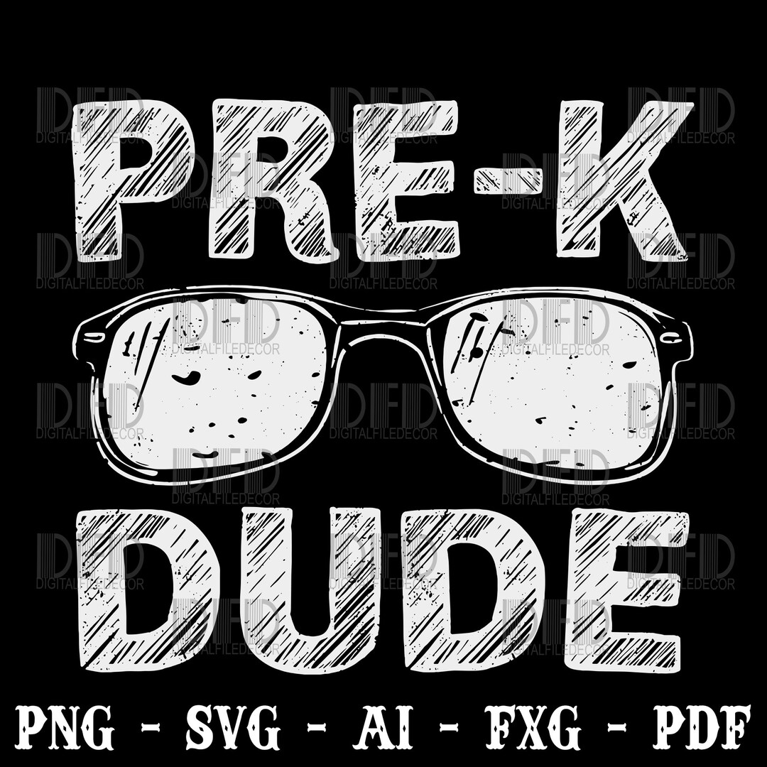 Pre-k Dude First Day of Preschool Gift Back to School Svg Png Instant ...