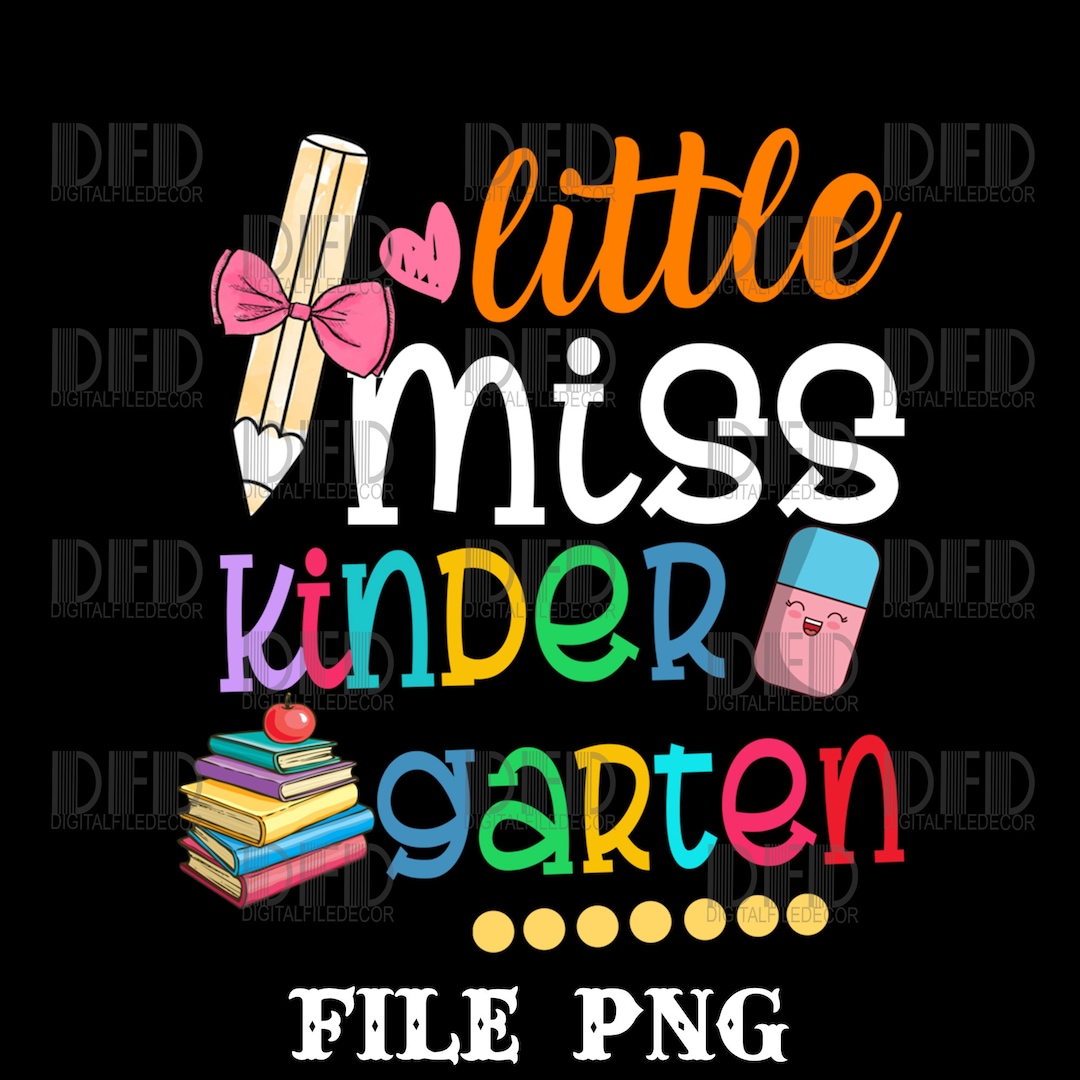 Little Miss Kindergarten Png Back to School Girls Kid Png Digital ...