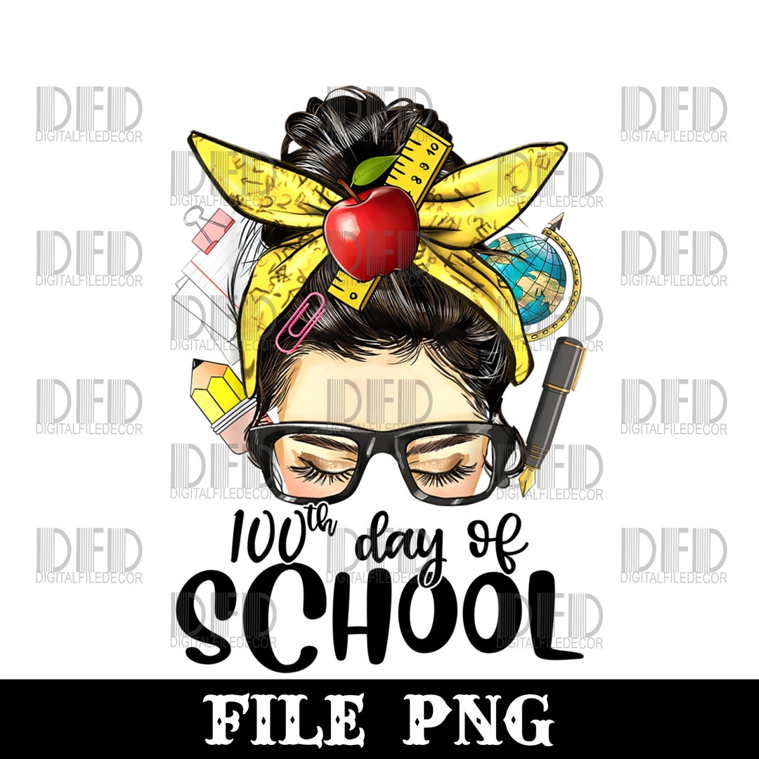100 Days Smarter Girls Messy Bun Hair 100th Day of School Png Digital ...