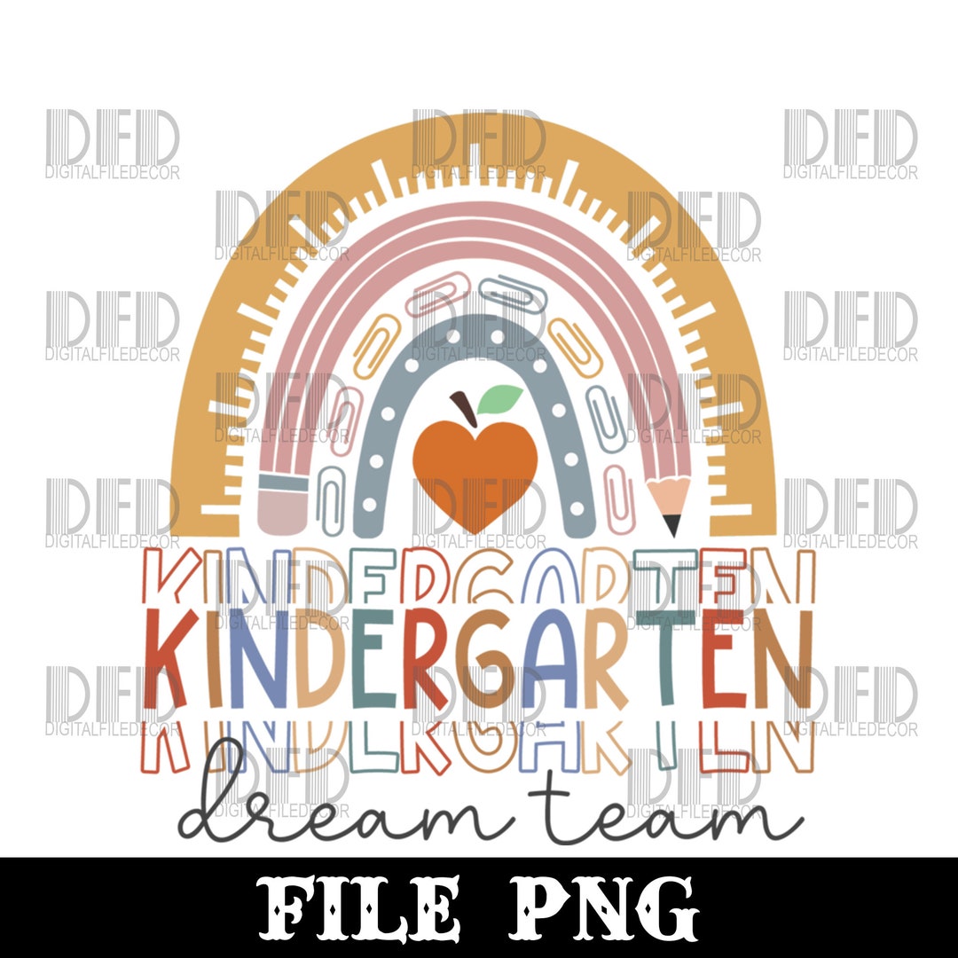 Kindergarten Dream Team Rainbow Welcome Back to School Png Digital ...