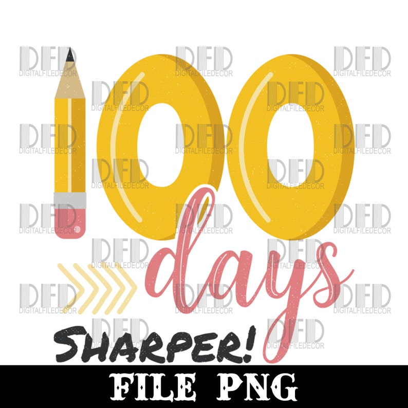 100 Days Sharper Png 100th Day of School Teacher Kids Png - Etsy