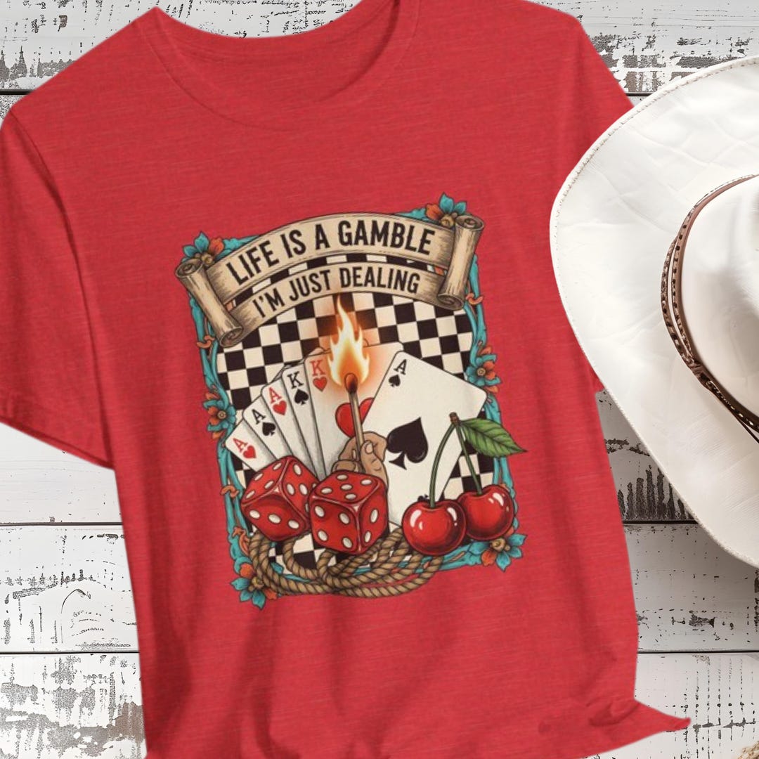 Life is a Gamble Unisex Tee, Western Vegas Shirt - Etsy
