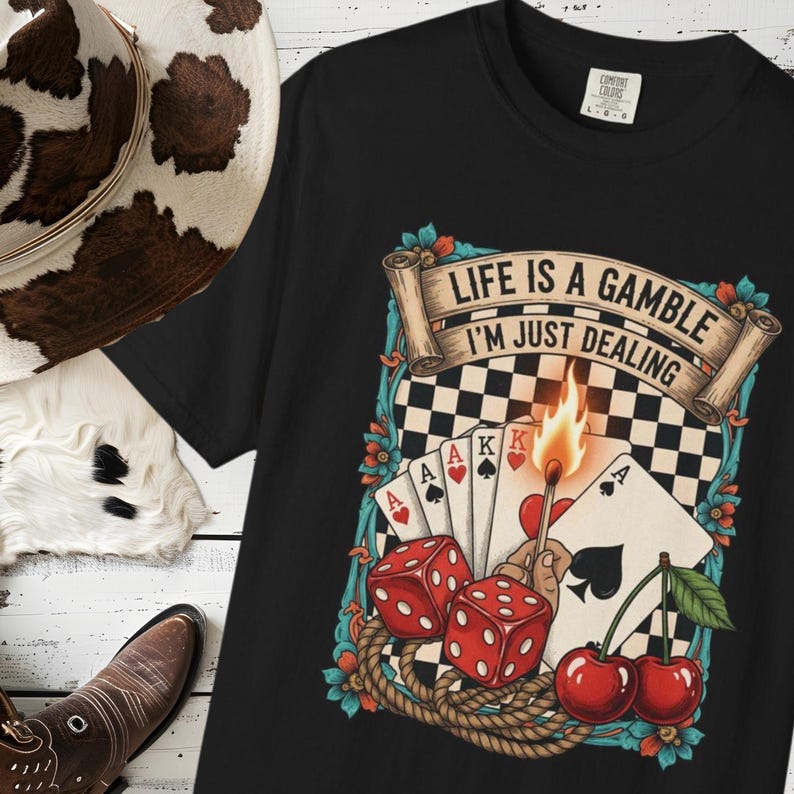 Life is a Gamble; I'm Just Dealing Western Vegas Style Shirt - Viral ...