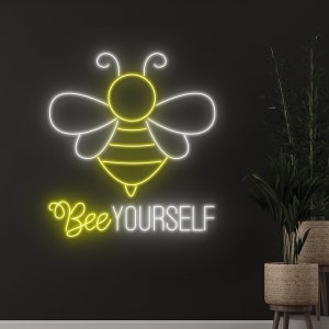Custom Bee Yourself Neon Sign, Bee Be Yourself Led Sign, Bee Led Light ...