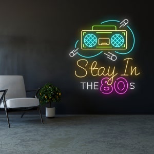 Stay in the 80s Led Sign, Retro Neon Sign, Wall Decor, Back to the 80s ...