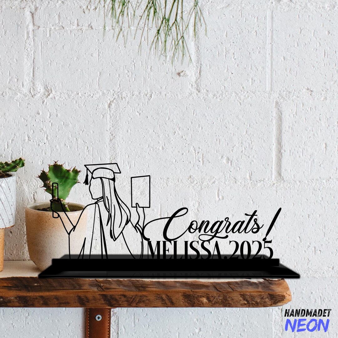 Custom Graduation Metal Table Sign, Graduate Metal Shelf Decor ...