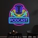 Podcast Microphone Neon Sign, Podcast Led Sign, Podcast Radio Recorder ...