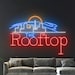 The Rooftop Led Sign, the Rooftop Neon Light, the Rooftop Neon Sign ...