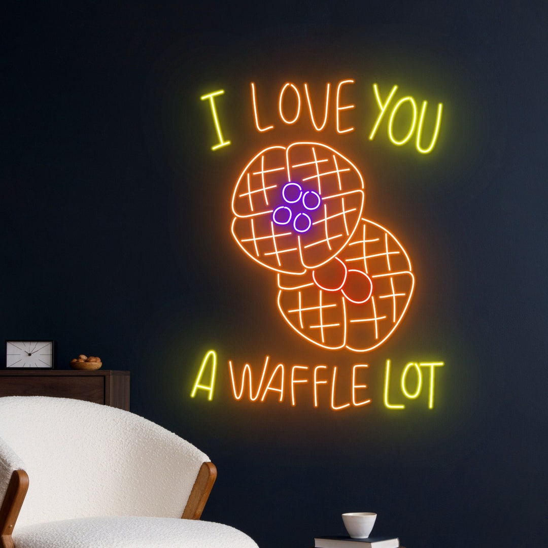 I Love You A Waffle Lot Neon Sign Waffles Led Sign Waffle - Etsy