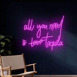 All You Need is Tequila Neon Sign, All You Need is Love Led Light ...