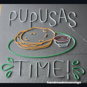 Pupusas Time Neon Sign, Pupusas Neon Light, Pupusas Led Light, Pupusas ...