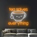 Tea Solves Everything Neon Sign, Tea Cup Neon Light, Tea Pot LED Light ...