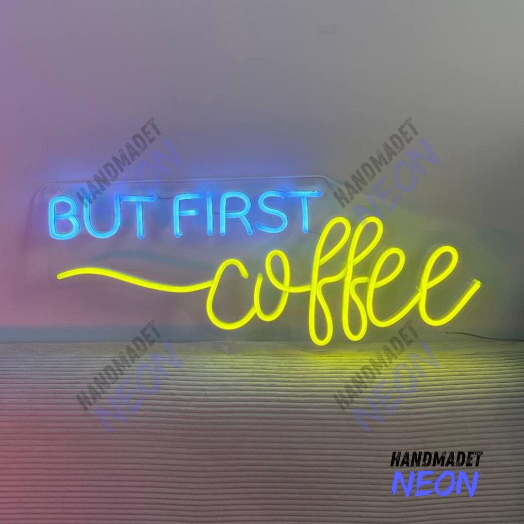 But First Coffee Led Sign, but First Coffee Neon Sign, Wall Decor ...