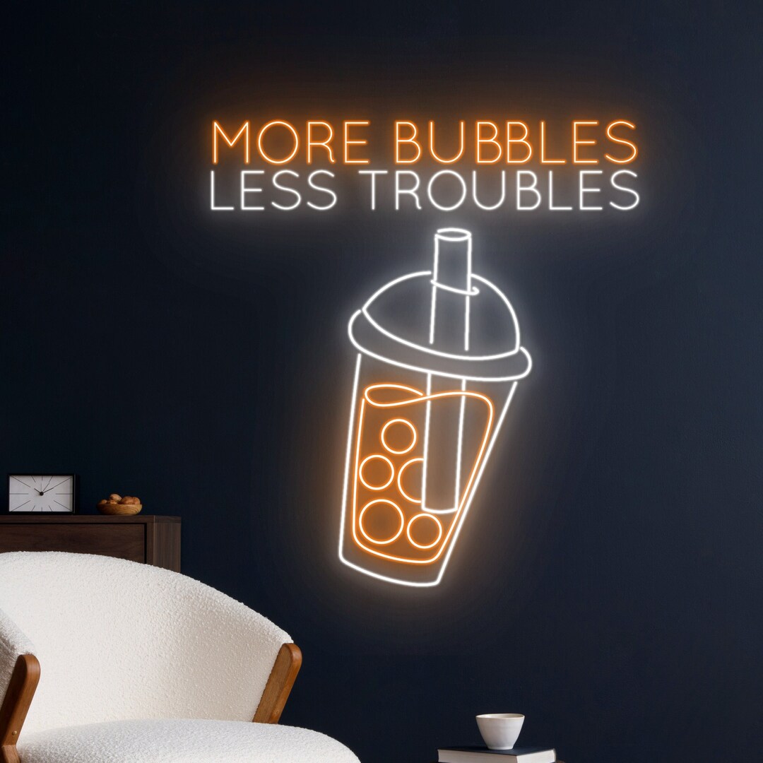 More Bubbles Less Troubles Bubble Tea Neon Sign, Boba Tea Neon Light ...