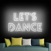 Let's Dance Neon Wall Sign, Let's Dance Words Led Wall Sign, Custom ...