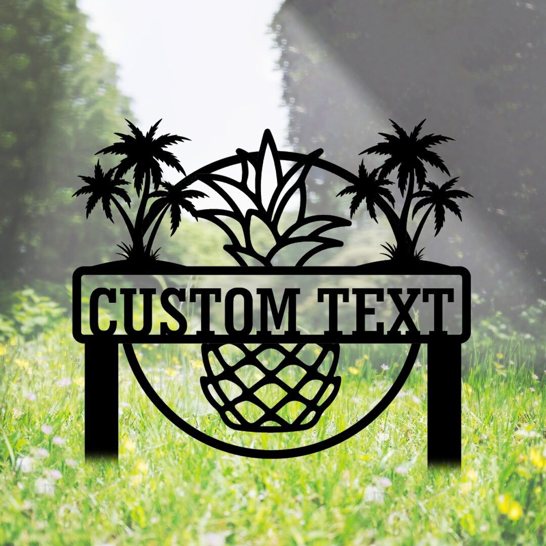 Custom Tropical Garden Memorial Stake, Pineapple Stake Metal Sign ...