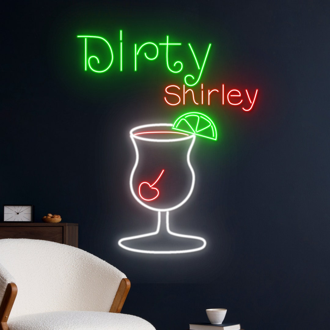 Dirty Shirley Cocktails Led Sign, Dirty Shirley Cocktails Led Sign ...