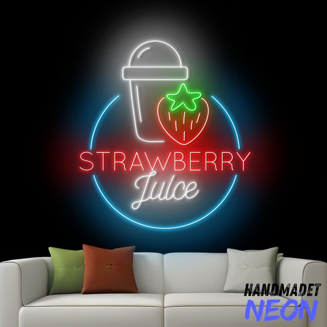 Strawberry Juices Neon Sign, Juice Led Sign, Juice Fruit Neon Light ...