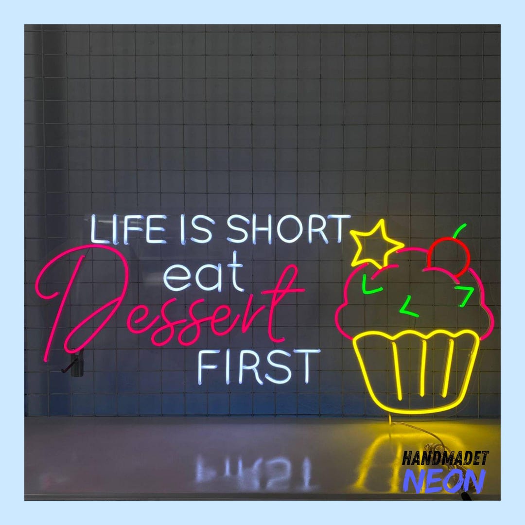 Life is Short Eat Dessert First Neon Sign, Cupcake Led Sign, Cupcake ...