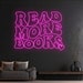 Custom Read More Books Neon Light, Personalized Quote Name Neon Sign ...