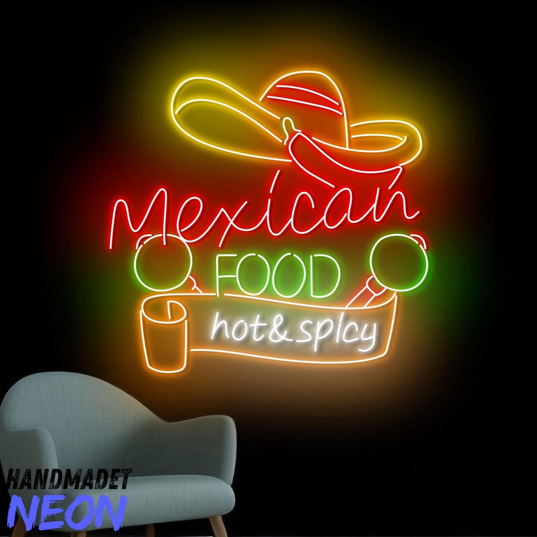 Mexican Food Neon Sign, Mexican Sombrero Hat Led Sign, Hot & Spicy Neon ...