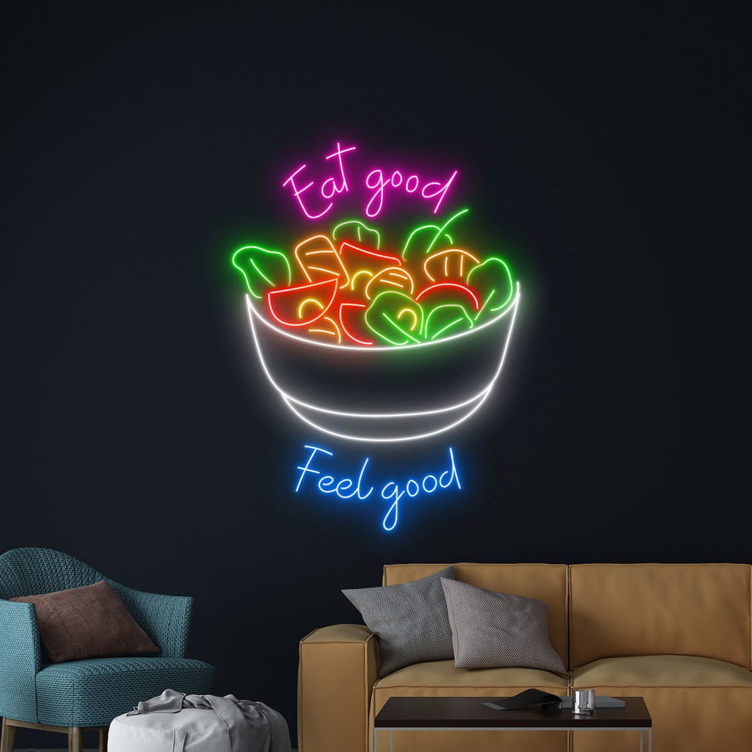 Eat Good Feel Good Neon Sign, Salad Food LED Sign, Salad Bowl Led Light ...