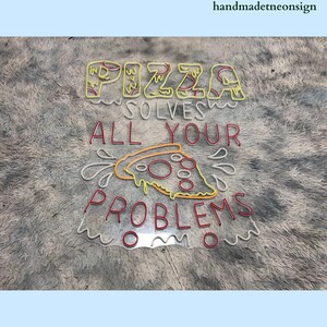Pizza Solves All Your Problems Neon Sign, Pizza Neon Light, Pizza Led ...