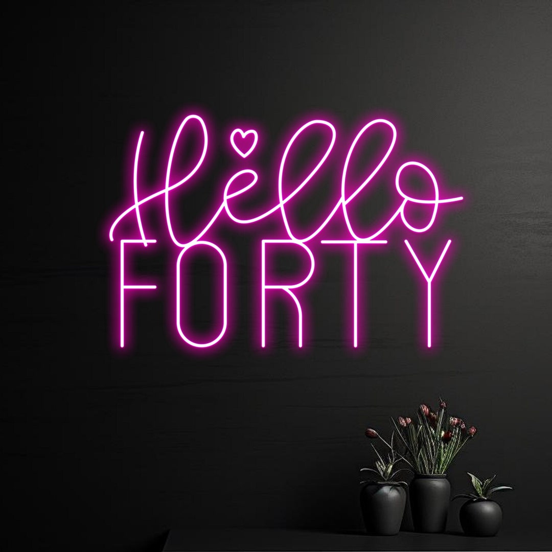 Custom Hello Forty Neon Sign, Personalized Quote LED Light, Name Neon ...