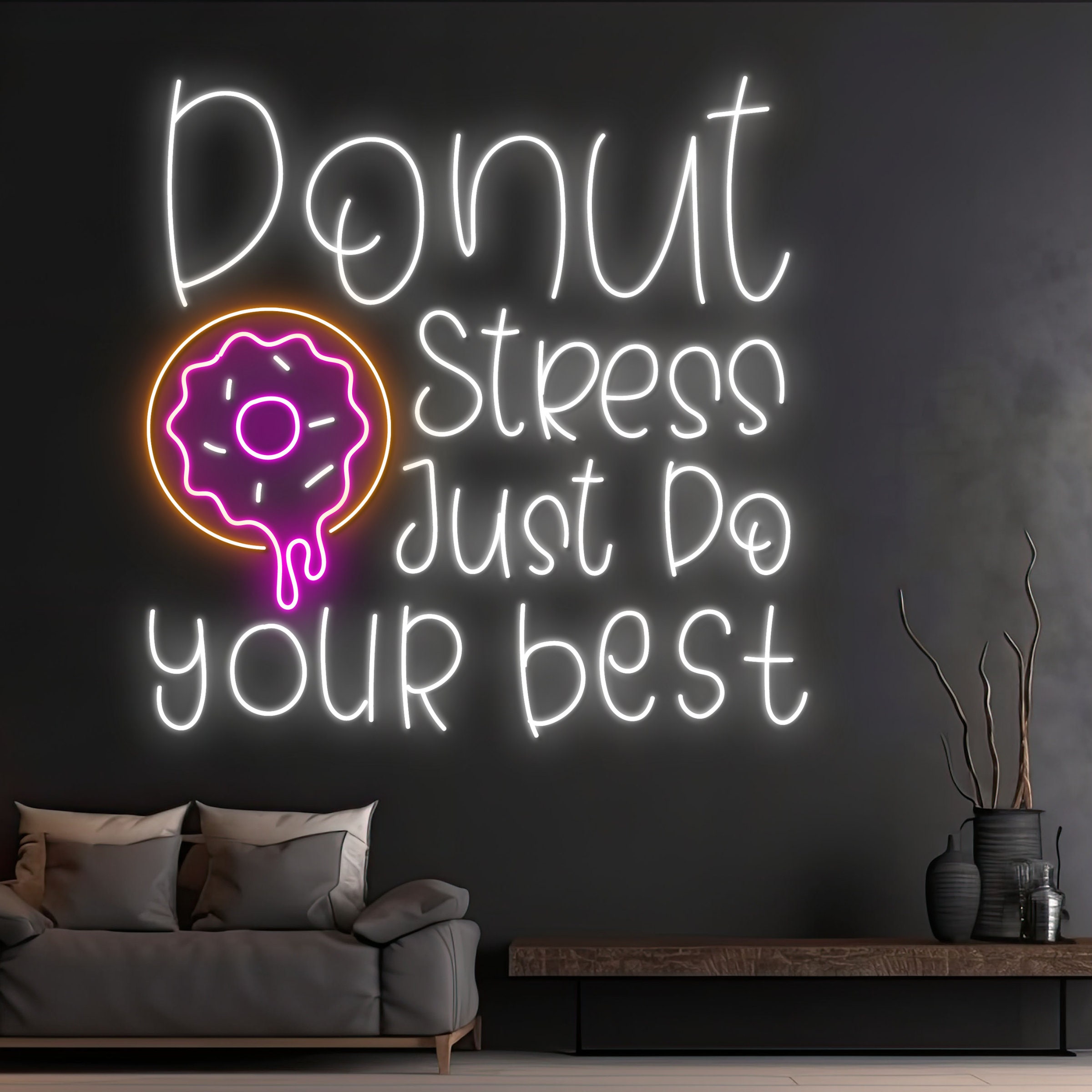 Custom Donut Stress Just Do Your Best Neon Light, Personalized Quote ...
