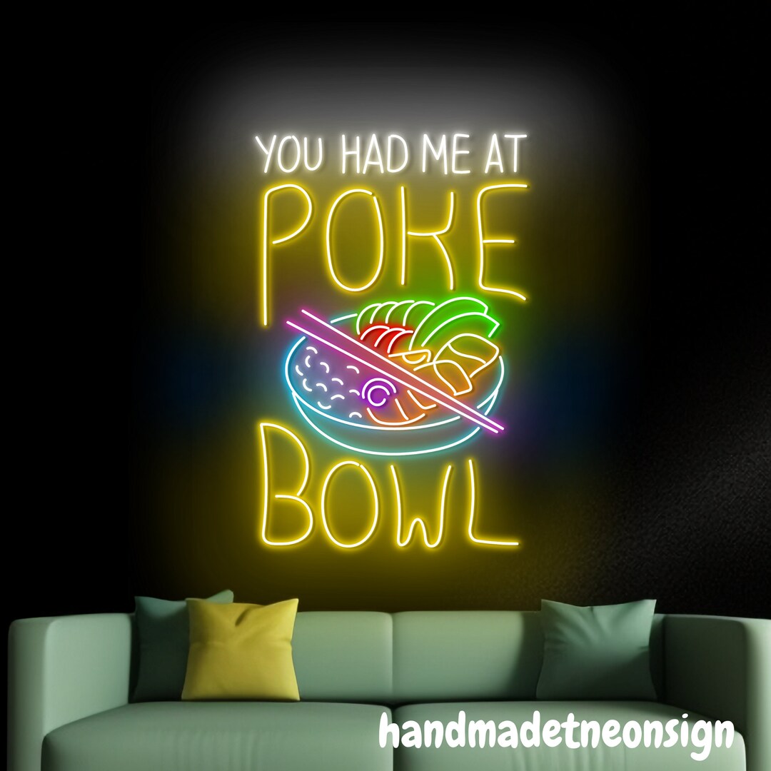 You Had Me at Poke Bowl Neon Wall Sign, Hawaiian Food Neon Light, Poke ...