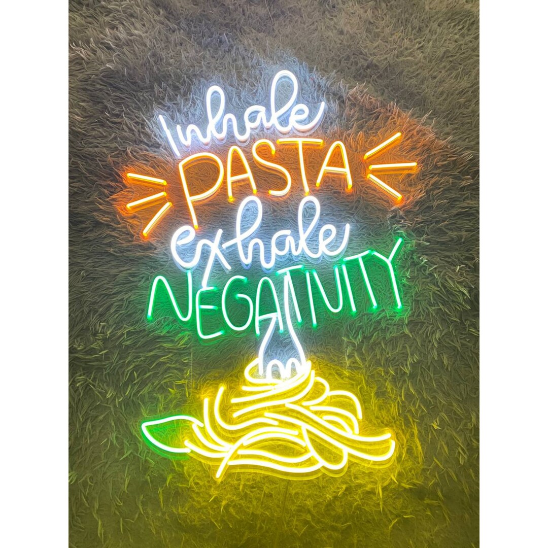 Inhale Pasta Exhale Negativity Neon Sign, Pasta Led Light, Italy ...